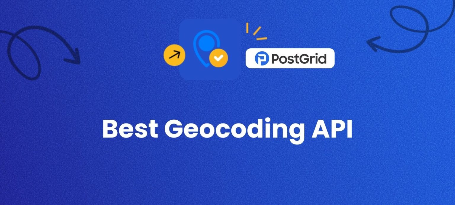 Geocoding API: Meaning, Use Cases, and How to Best Use It - PostGrid