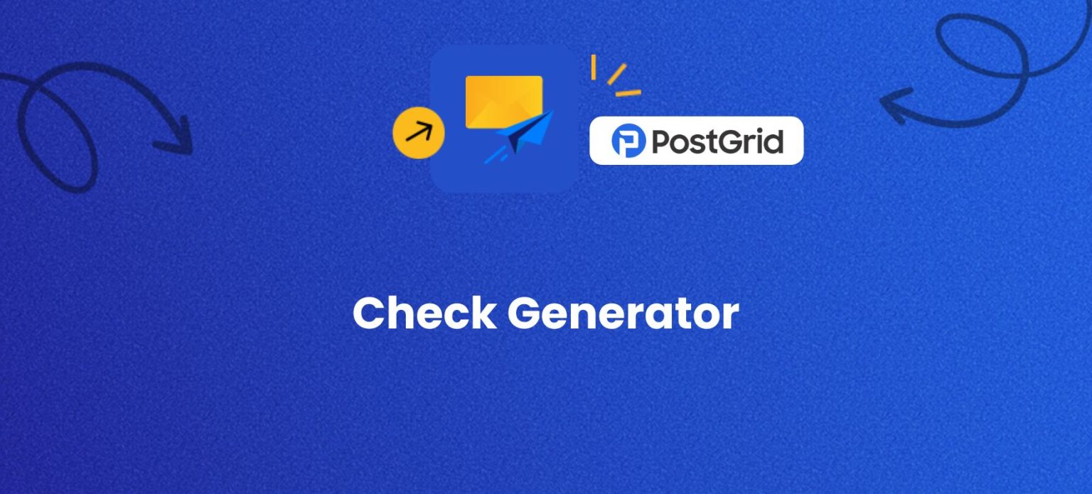 Print and Mail Checks With a Check Generator | PostGrid