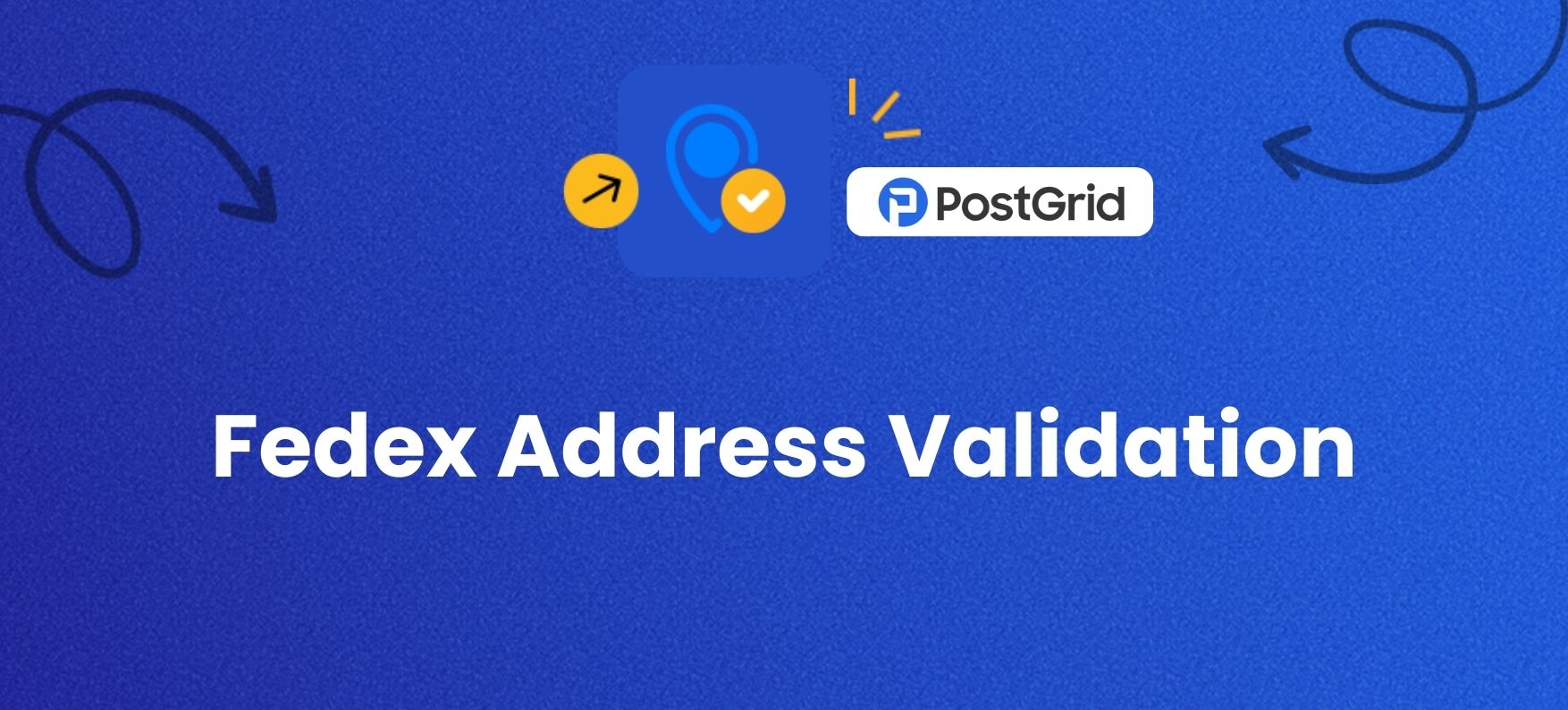 FedEx Address Validation: What Fedex Isn’t Telling You - PostGrid