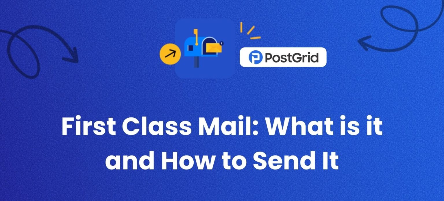 First Class Mail: What is it and How to Send It - PostGrid