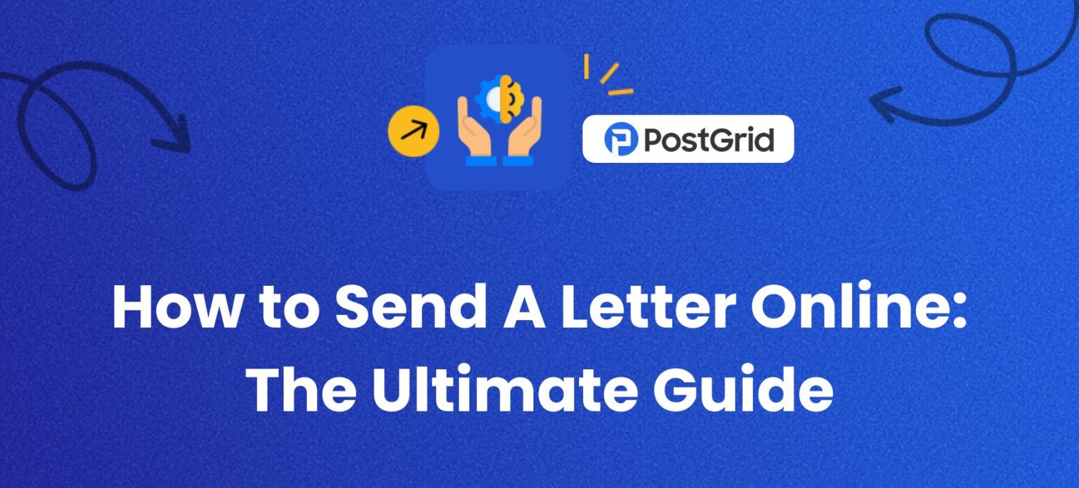 How to Send A Letter Online or Mail A Letter Online: The Ultimate Guide