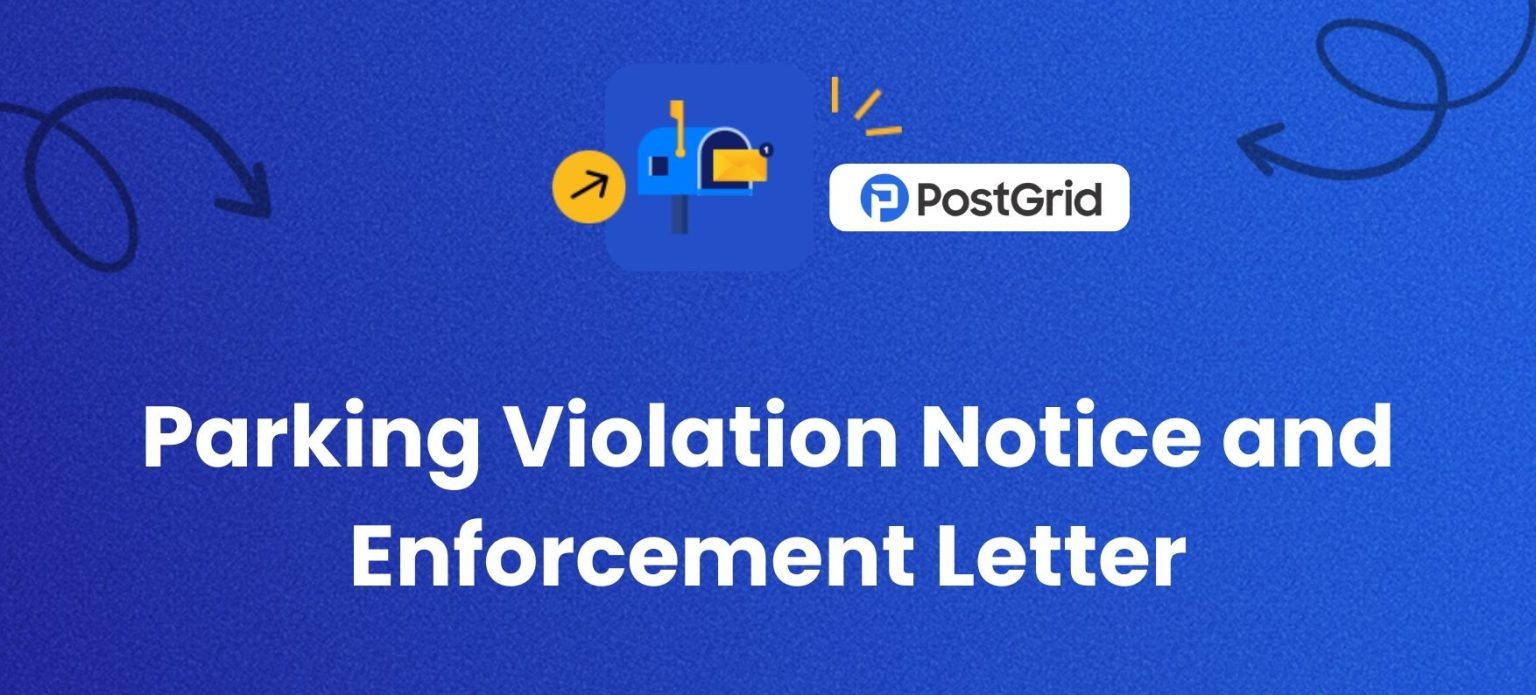 Parking Violation Notice, Warning Enforcement Letter: Template - PostGrid