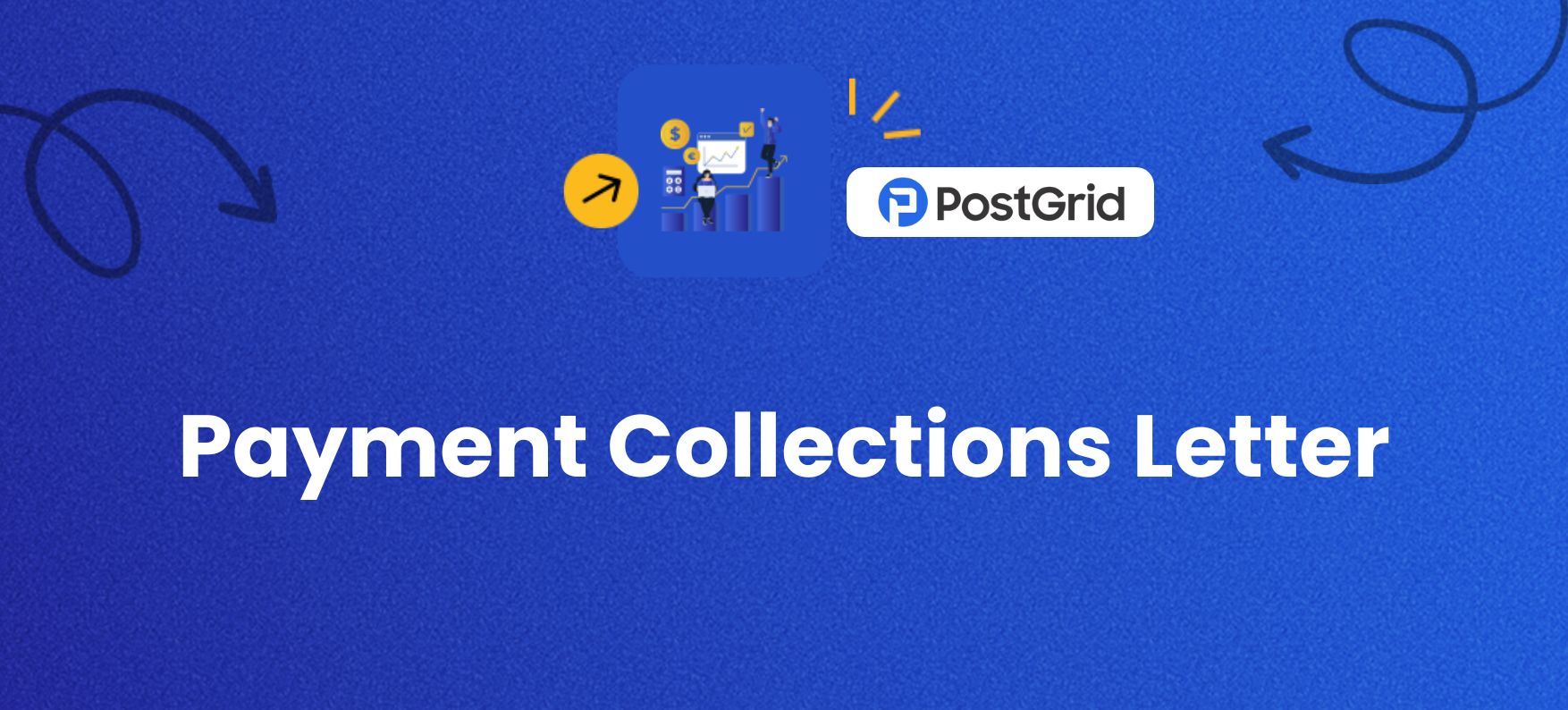 Payment Collection Letters: Types, Benefits & Samples | PostGrid