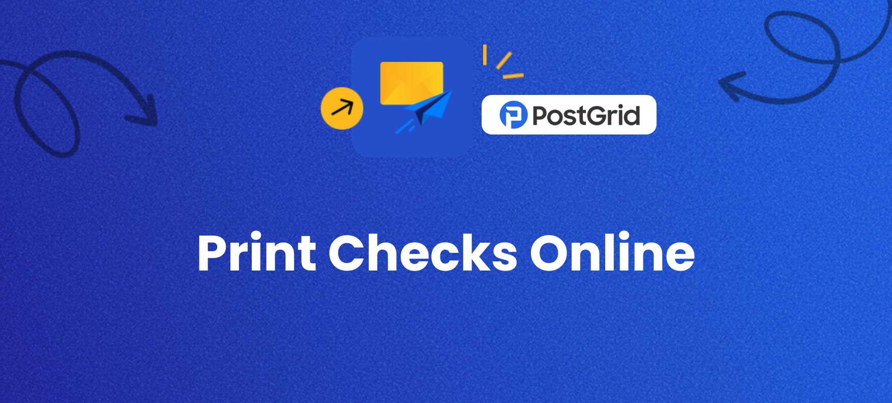 Print Checks Online | Easily Print Checks with No Extra Fees - PostGrid™