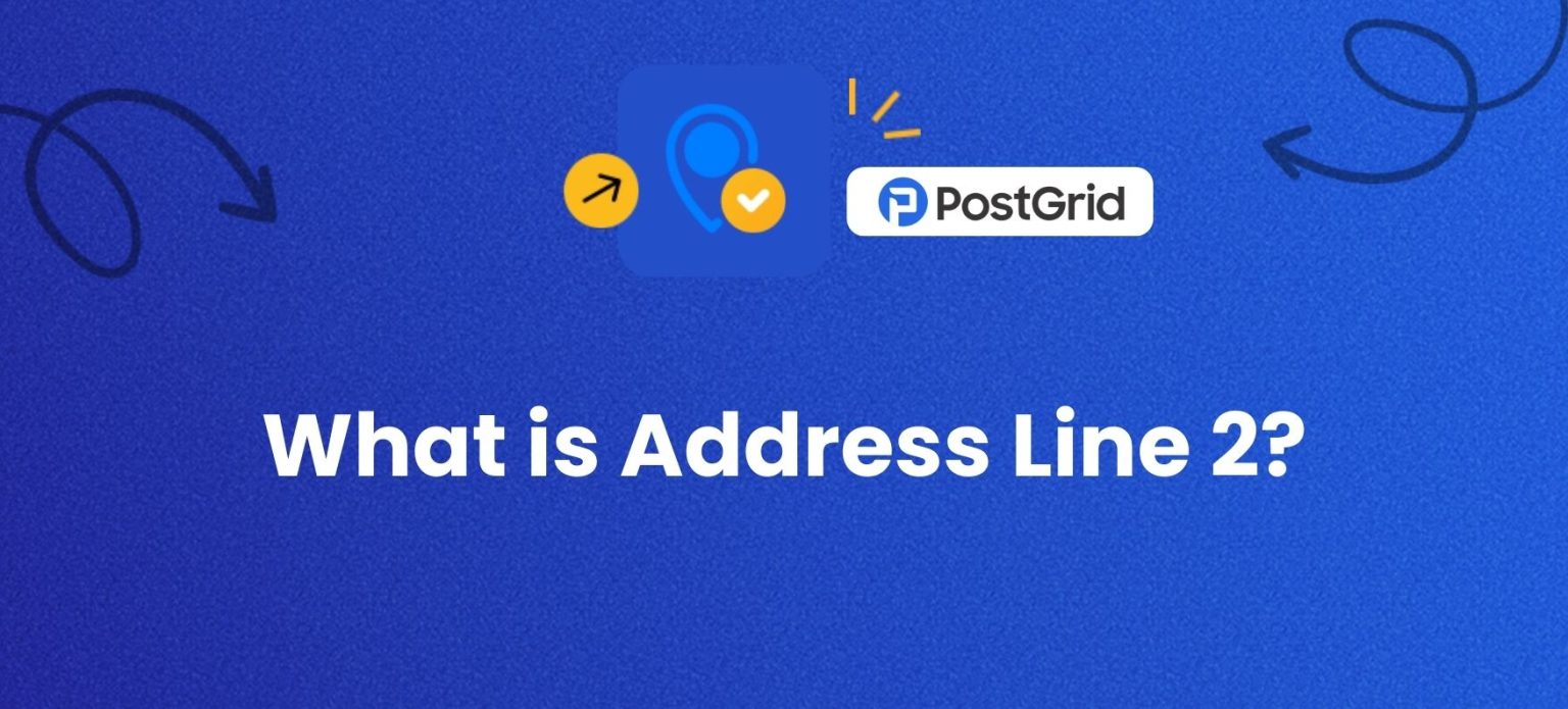 What is Address Line 2 and How to Fill It Out? - PostGrid