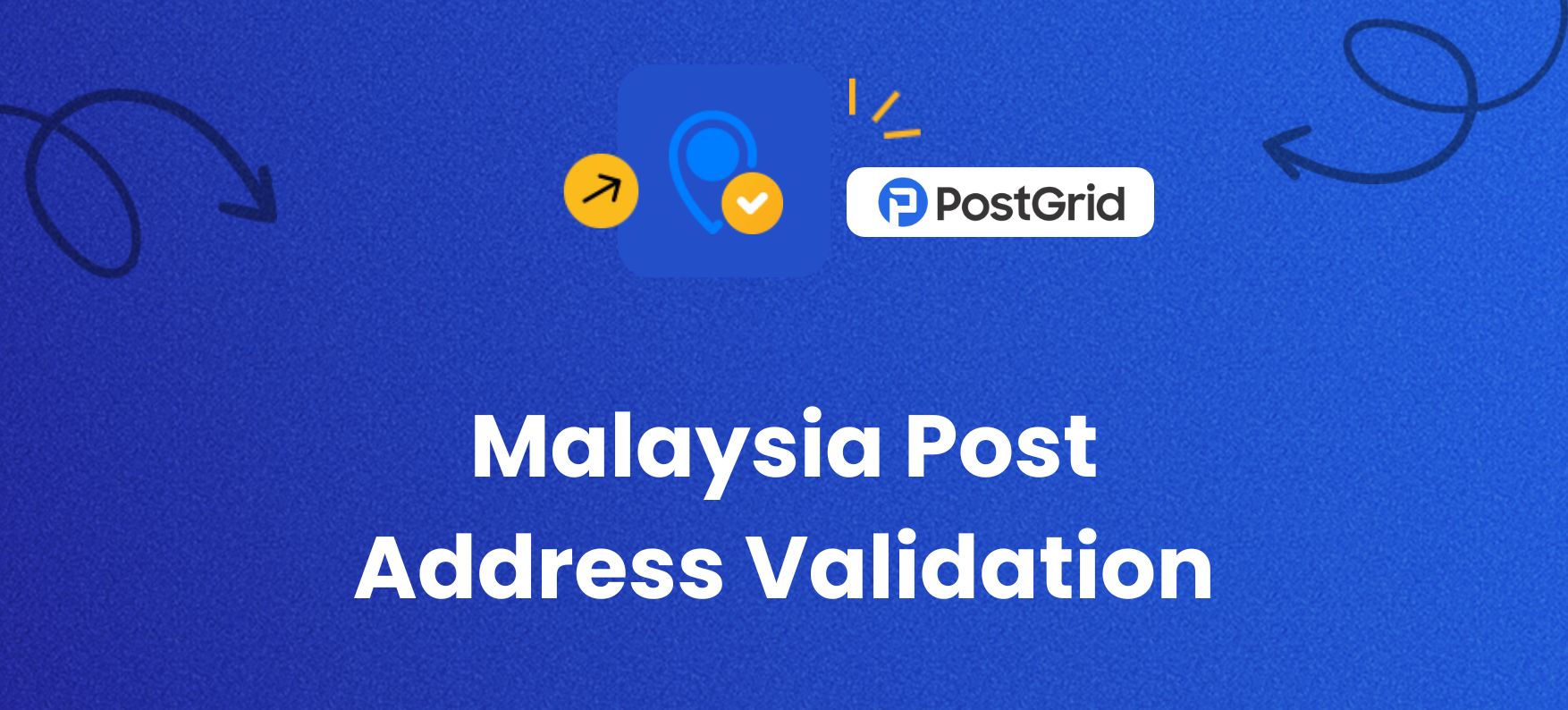 Malaysia Post Address Validation and How It Works - PostGrid