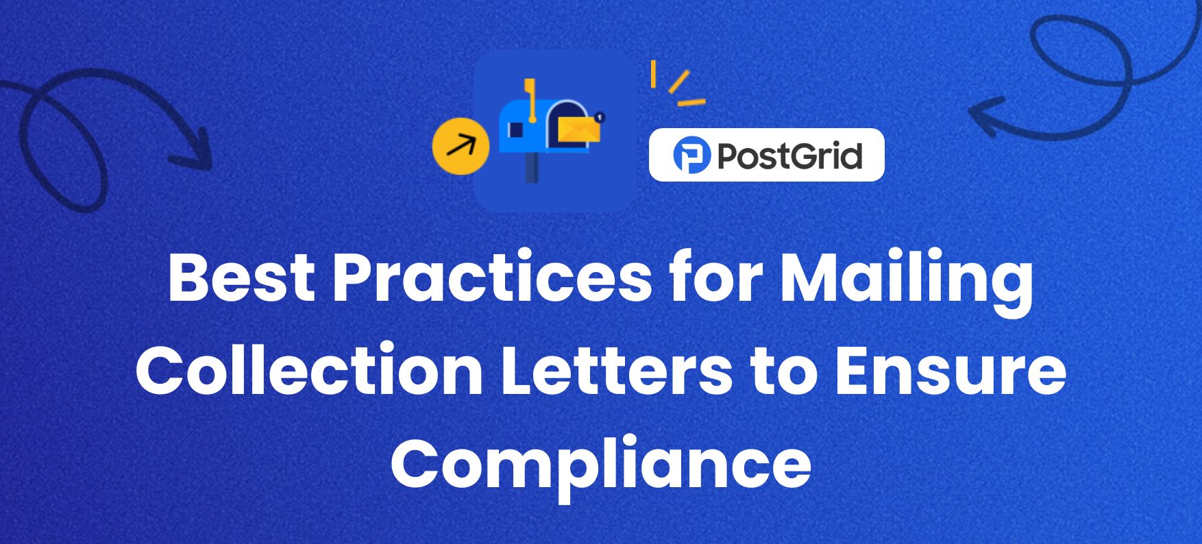 Best Practices for Mailing Collection Letters | PostGrid