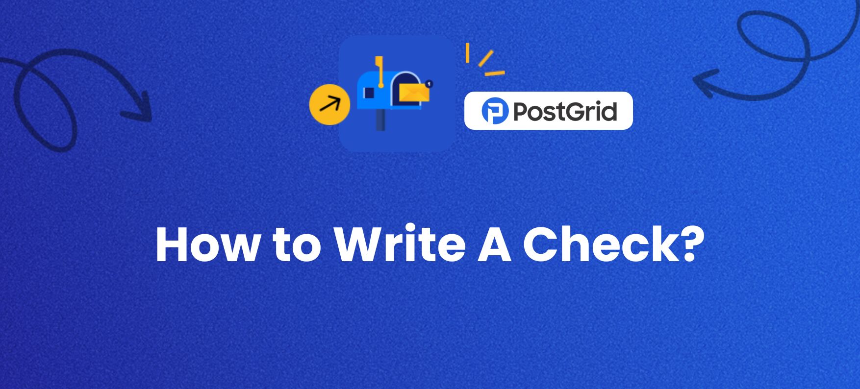 How to Write A Check? - PostGrid